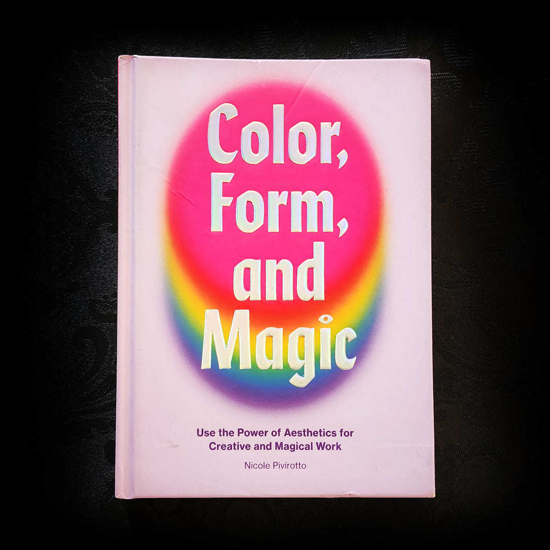 Color, Form, and Magic – Hester's Occult
